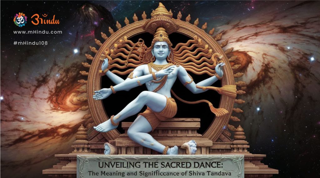 The Meaning And Significance Of Shiva Tandava - MHindu